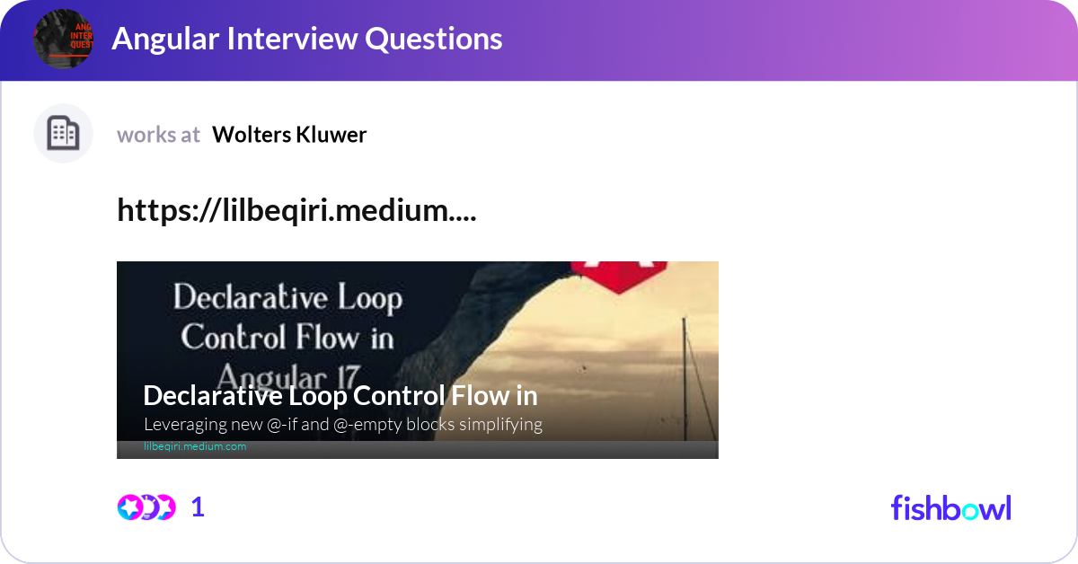 https://lilbeqiri.medium.com/declarative-loop-cont... | Fishbowl https://lilbeqiri.medium.com/declarative-loop-cont... | Fishbowl