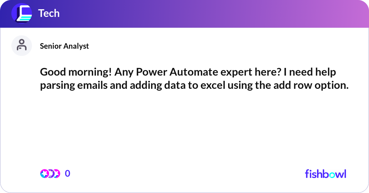 Good morning! Any Power Automate expert here? I ne... | Fishbowl Good morning! Any Power Automate expert here? I ne... | Fishbowl
