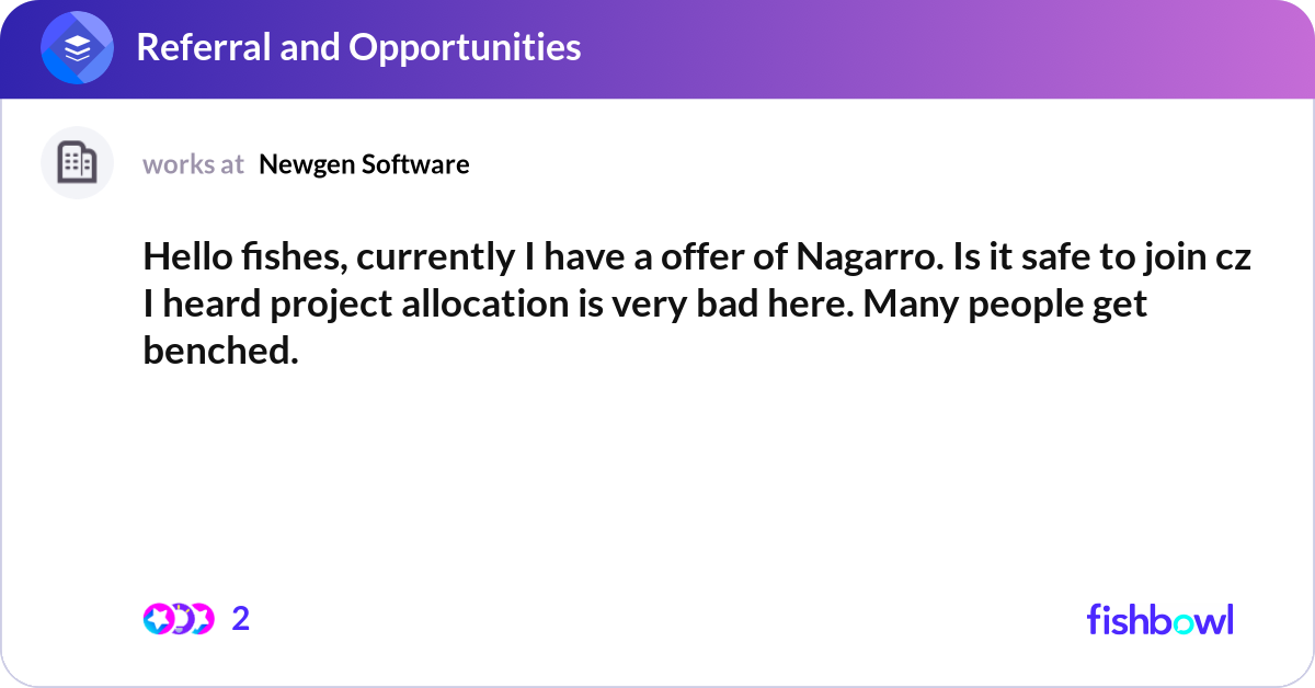 Hello fishes, currently I have a offer of Nagarro.... | Fishbowl Hello fishes, currently I have a offer of Nagarro.... | Fishbowl