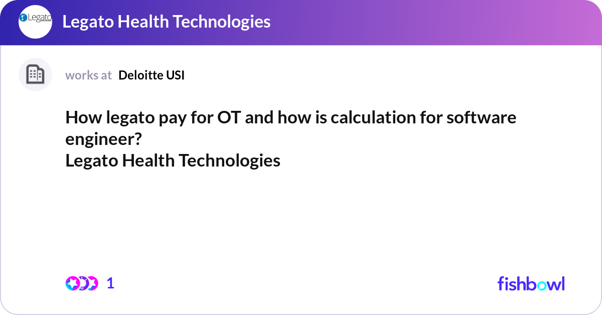How legato pay for OT and how is calculation for s... | Fishbowl How legato pay for OT and how is calculation for s... | Fishbowl