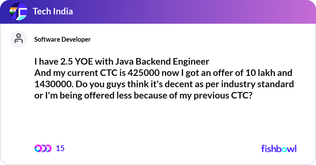 I have 2.5 YOE with Java Backend Engineer And my ... | Fishbowl I have 2.5 YOE with Java Backend Engineer And my ... | Fishbowl