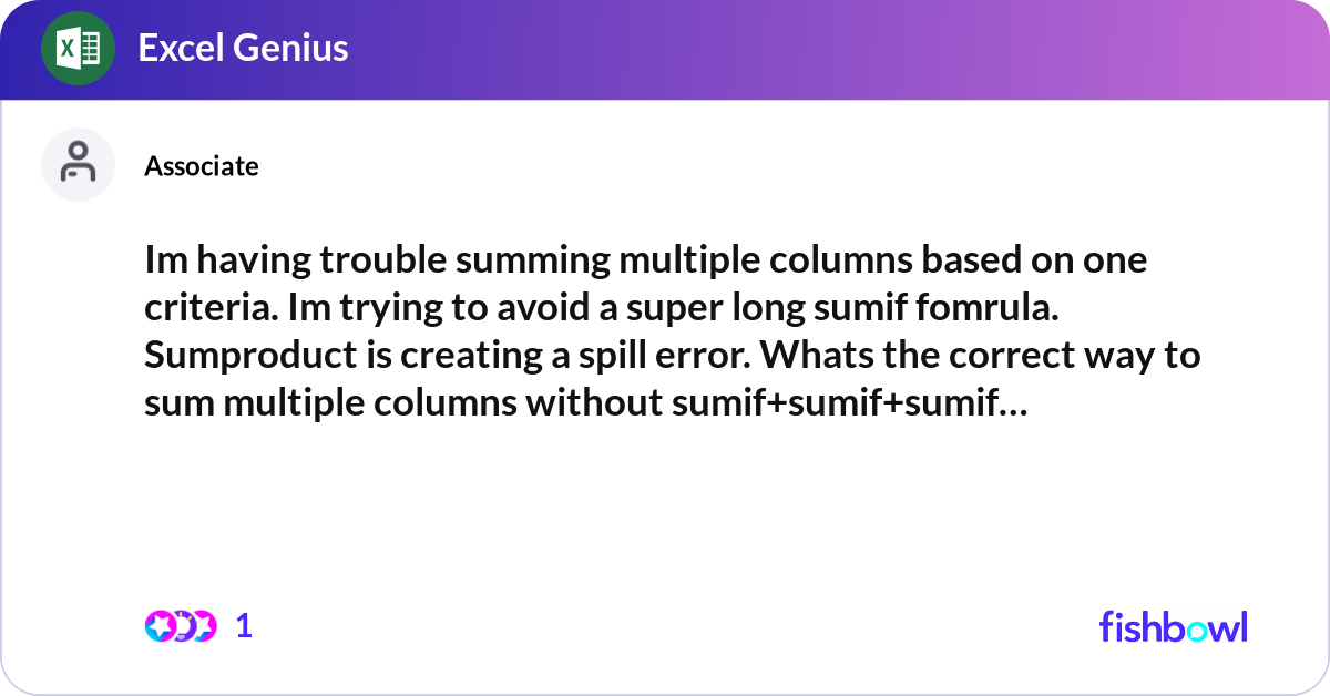 Im having trouble summing multiple columns based o... | Fishbowl Im having trouble summing multiple columns based o... | Fishbowl