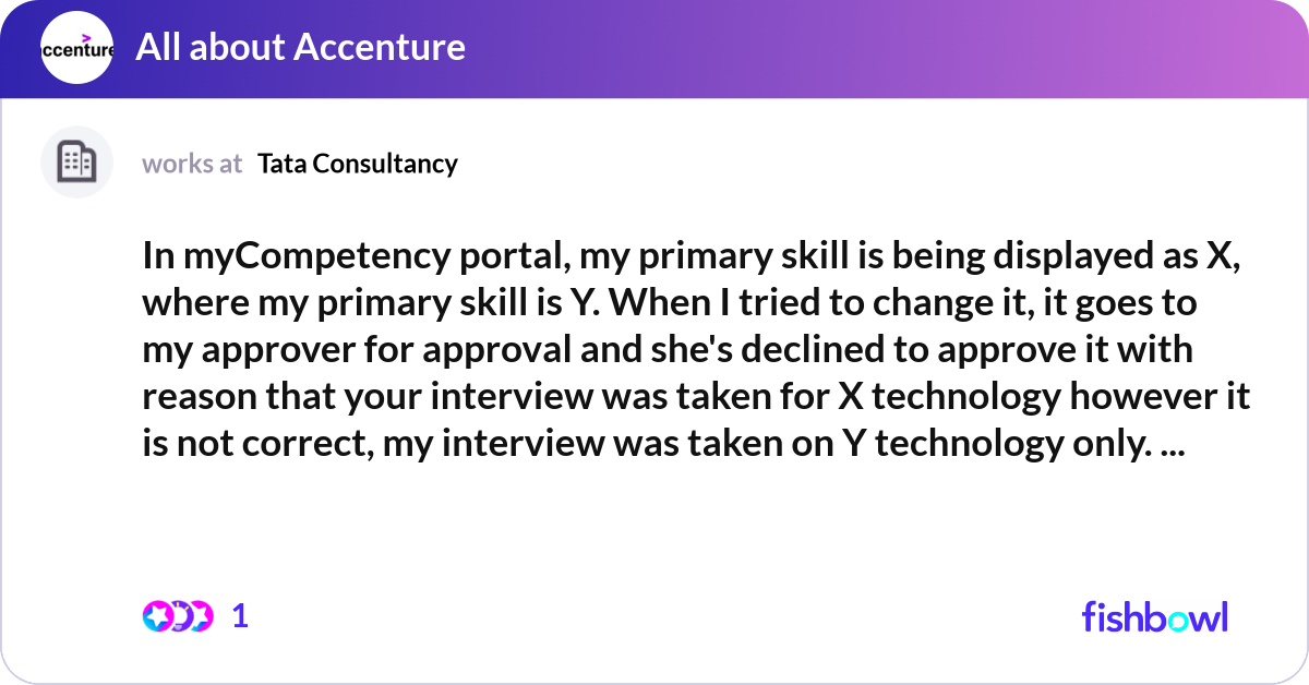 In myCompetency portal, my primary skill is being ... | Fishbowl In myCompetency portal, my primary skill is being ... | Fishbowl