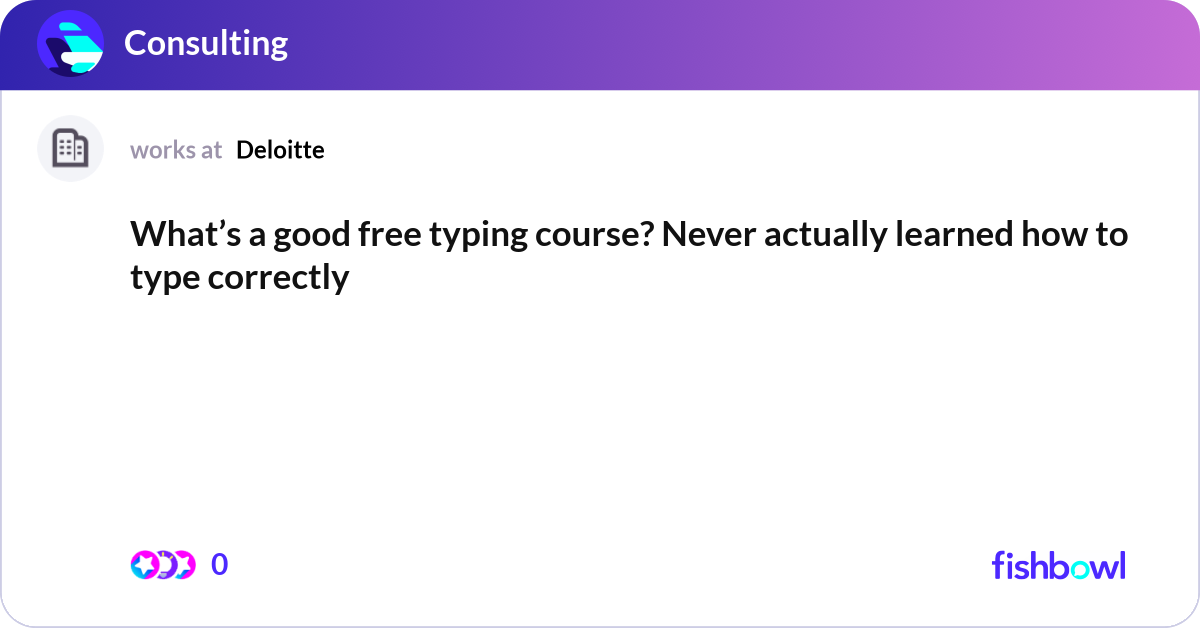What’s a good free typing course? Never actually l... | Fishbowl What’s a good free typing course? Never actually l... | Fishbowl