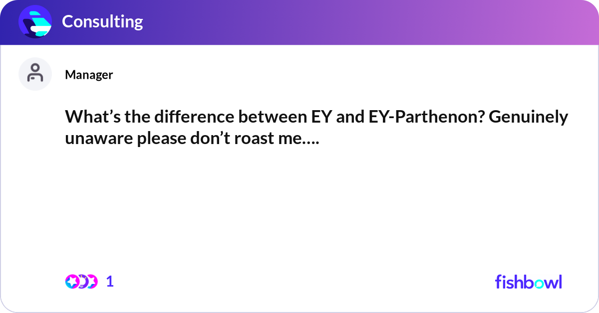 What’s the difference between EY and EY-Parthenon?... | Fishbowl What’s the difference between EY and EY-Parthenon?... | Fishbowl